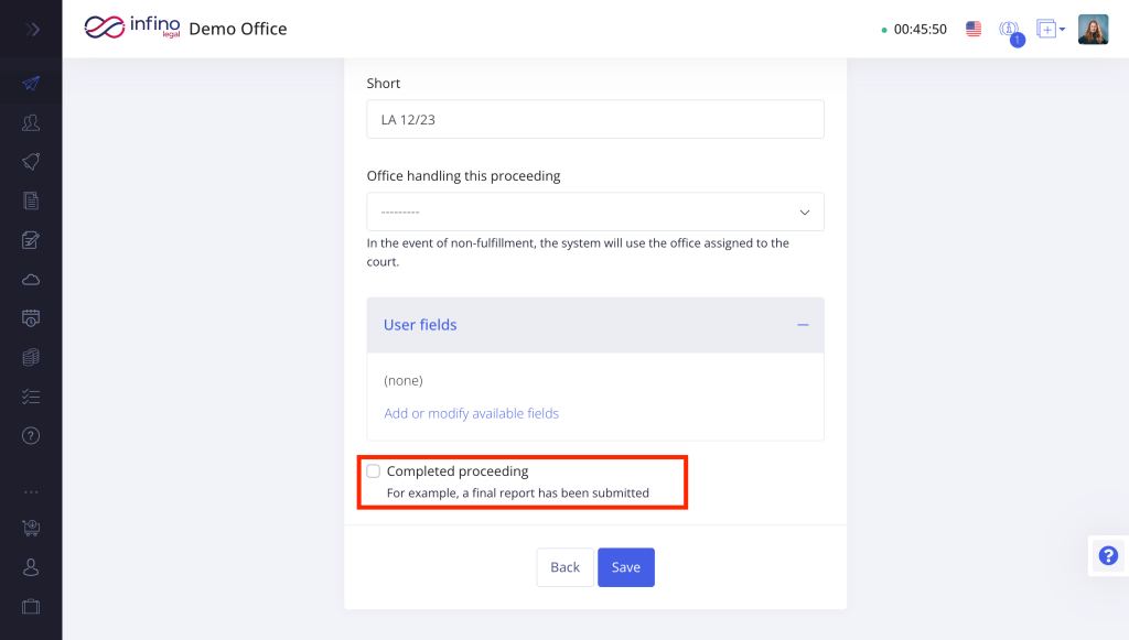 How to close proceeding conducted within the system? - Infino Legal